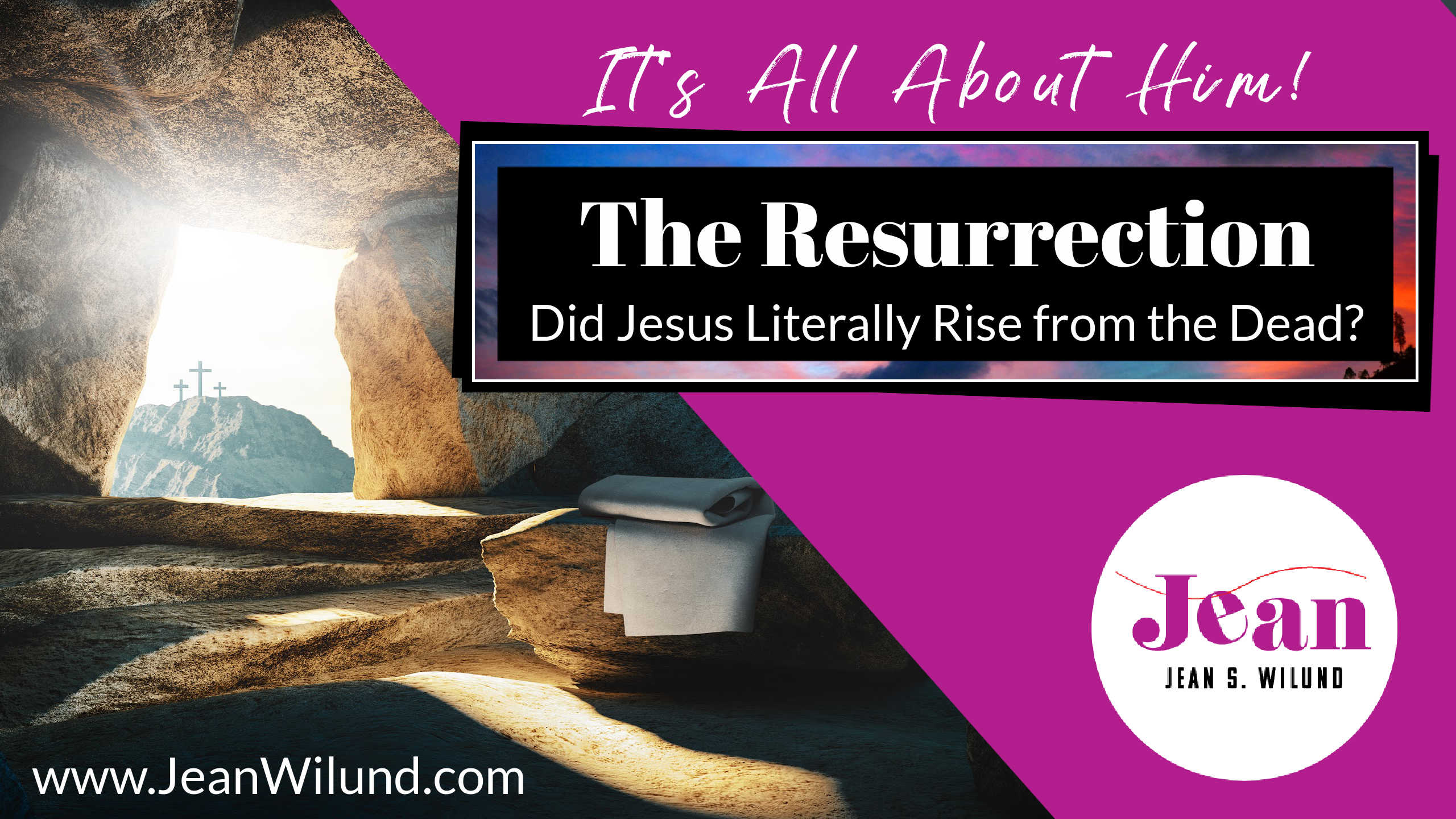 YT Cover Resurrection 1_Did Jesus Literally Rise from the Dead? - Jean ...