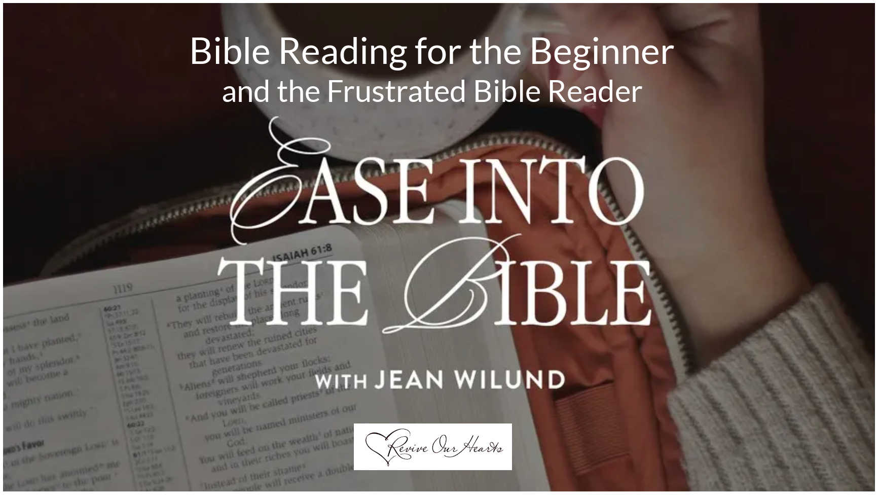 Bible Reading for the Beginner — and The Frustrated Bible Reader - Jean ...